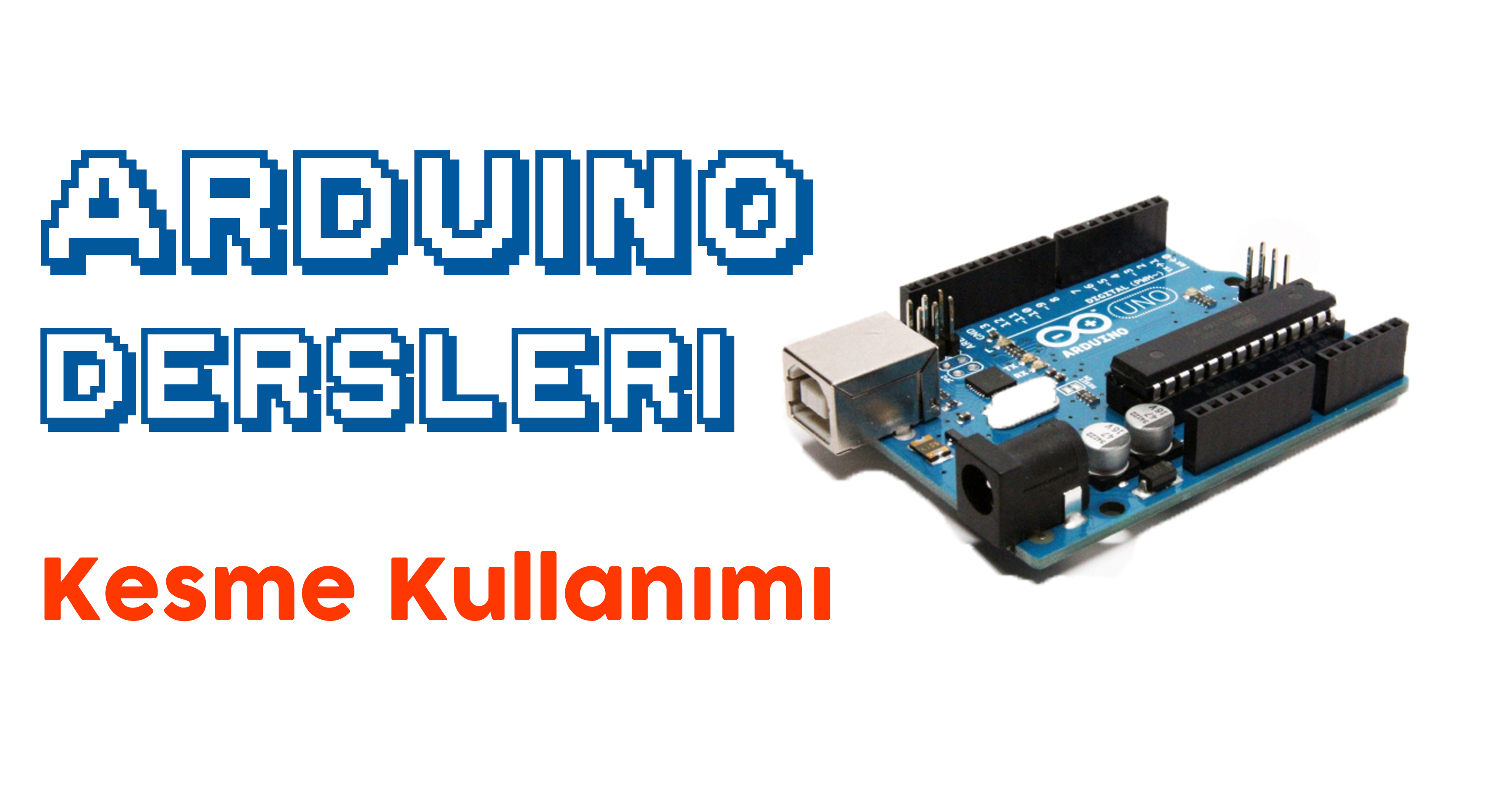 Arduino'da Kesme İşlemleri