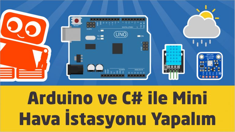 Arduino Dersleri - 19 Adımda Arduino'yu Öğrenin [Uygulamalı]