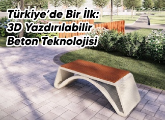 Türkiye’de Bir İlk: 3D Yazdırılabilir Beton Teknolojisi